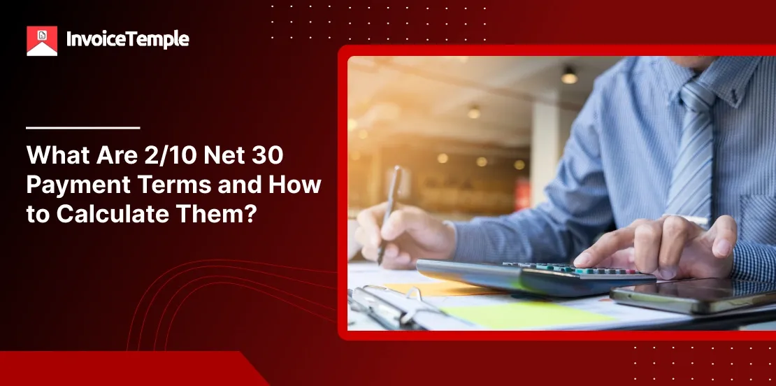 2/10 Net 30 Payment Terms: Definition & Calculation