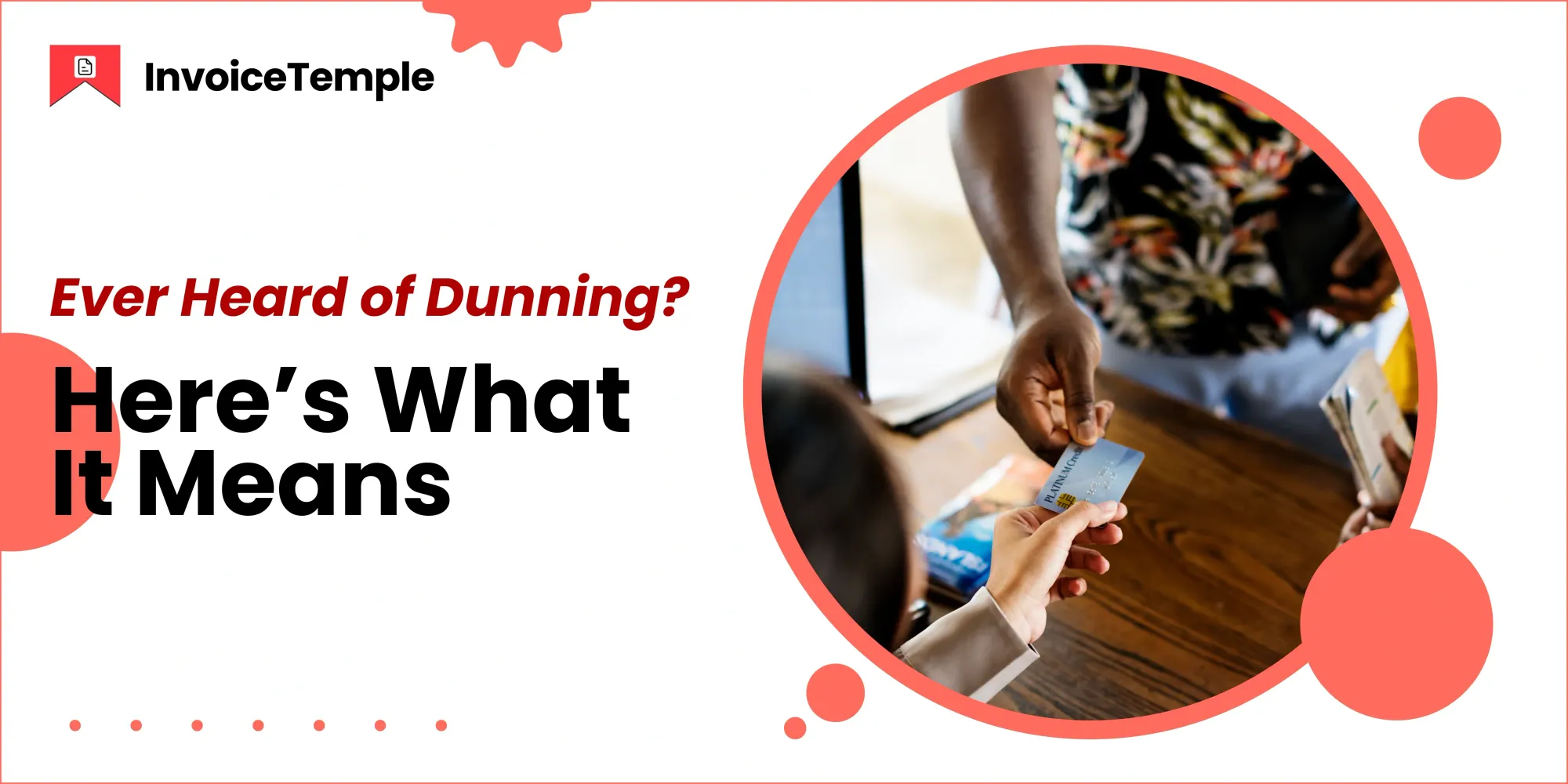 Must-Known Facts About the Dunning Process