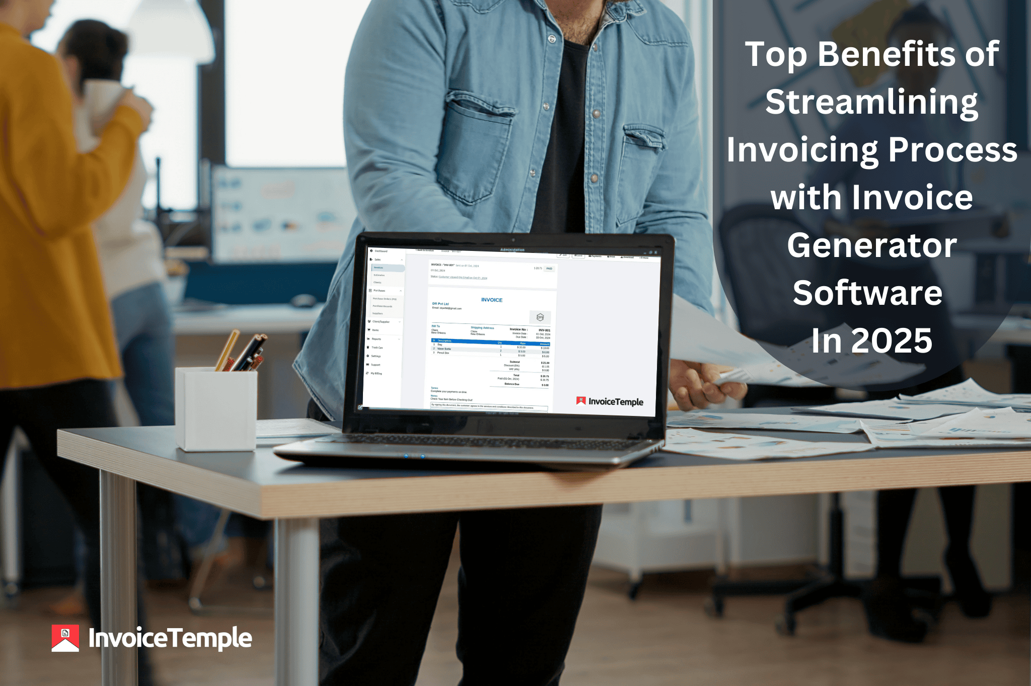 Top Benefits of Invoice Generator Software in 2025