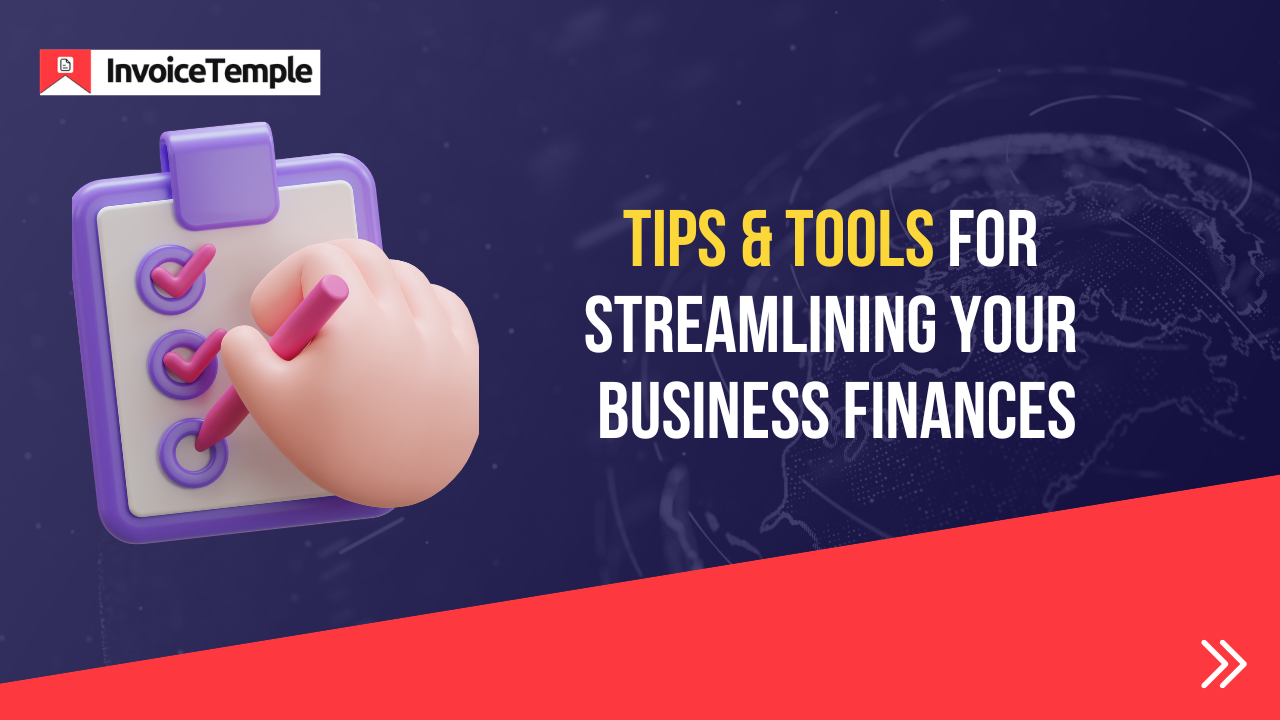 Tips and Tools for Streamlining Your Business Finances
