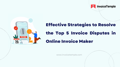 Effective Strategies to Resolve the Top 5 Invoice Disputes in Online ...